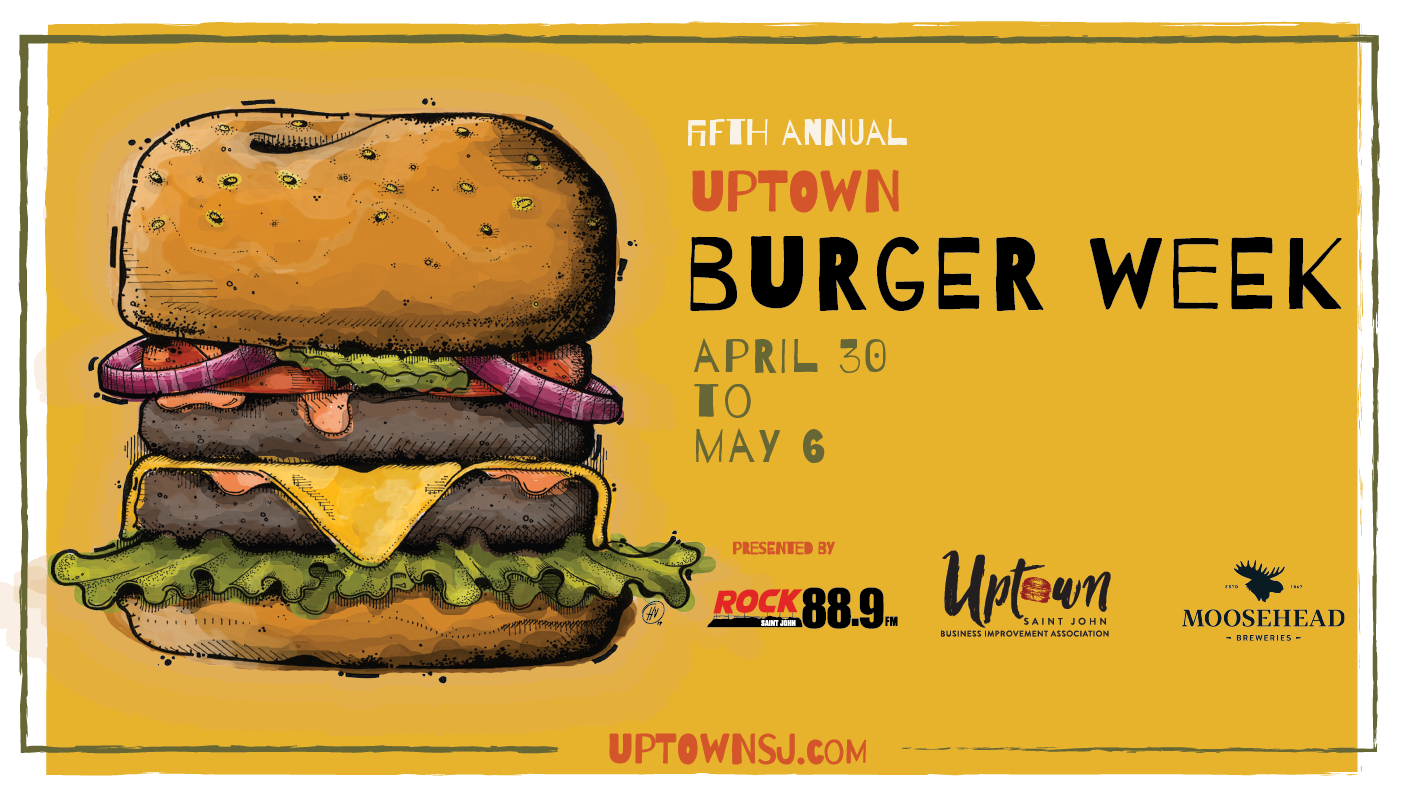UPTOWN BURGER WEEK - THE STORY AND HISTORY | Uptown Saint John